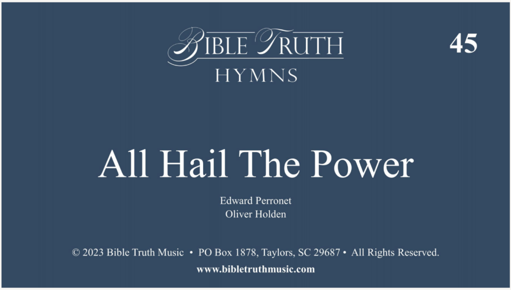 45 – All Hail The Power – Screen Display – DOWNLOAD – Bible Truth Music