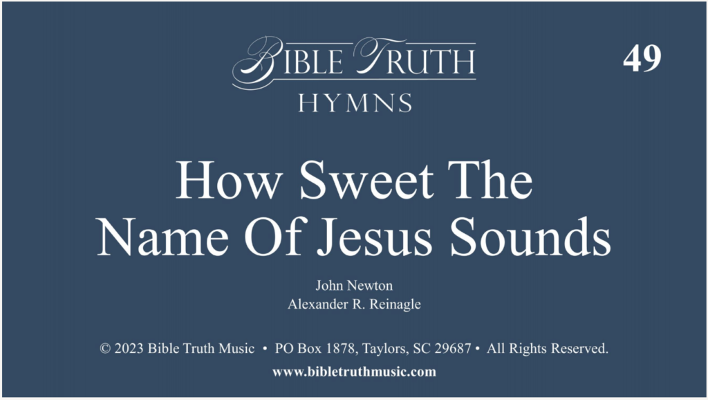 49 – How Sweet The Name Of Jesus Sounds – Screen Display – DOWNLOAD ...