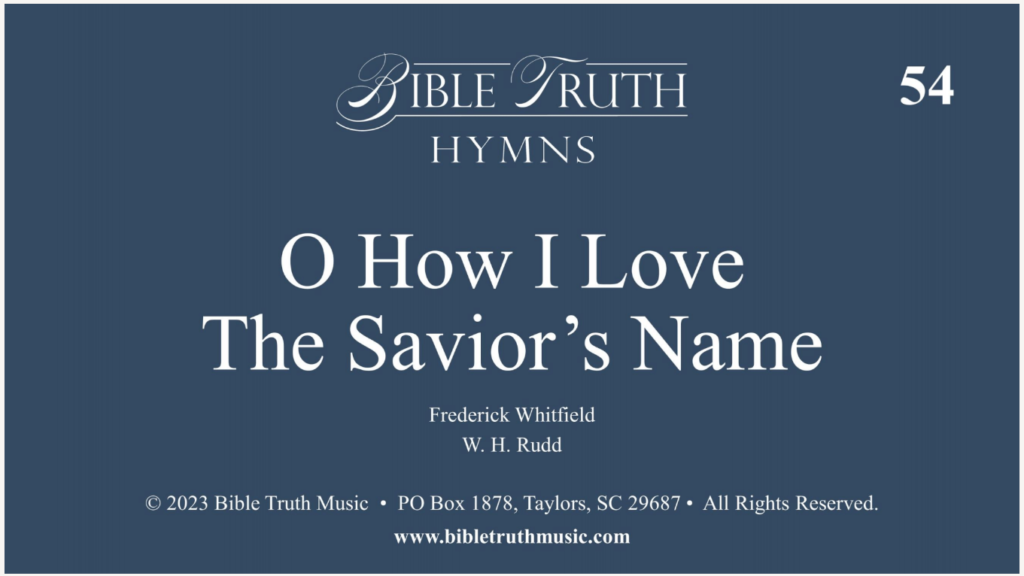 54 – O How I Love The Savior’s Name – Screen Display – DOWNLOAD – Bible ...
