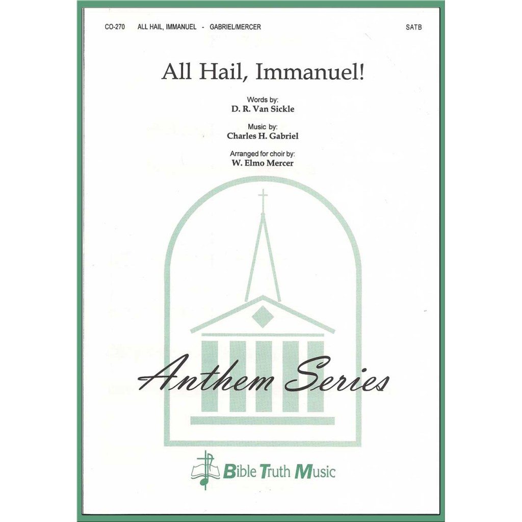 All Hail, Immanuel – Choral Octavo – Bible Truth Music