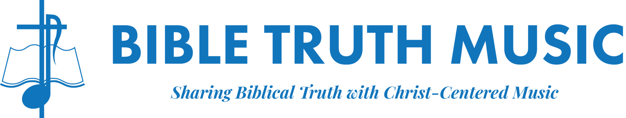 Bible Truth Music – Sharing Biblical Truth with Christ-Centered Music