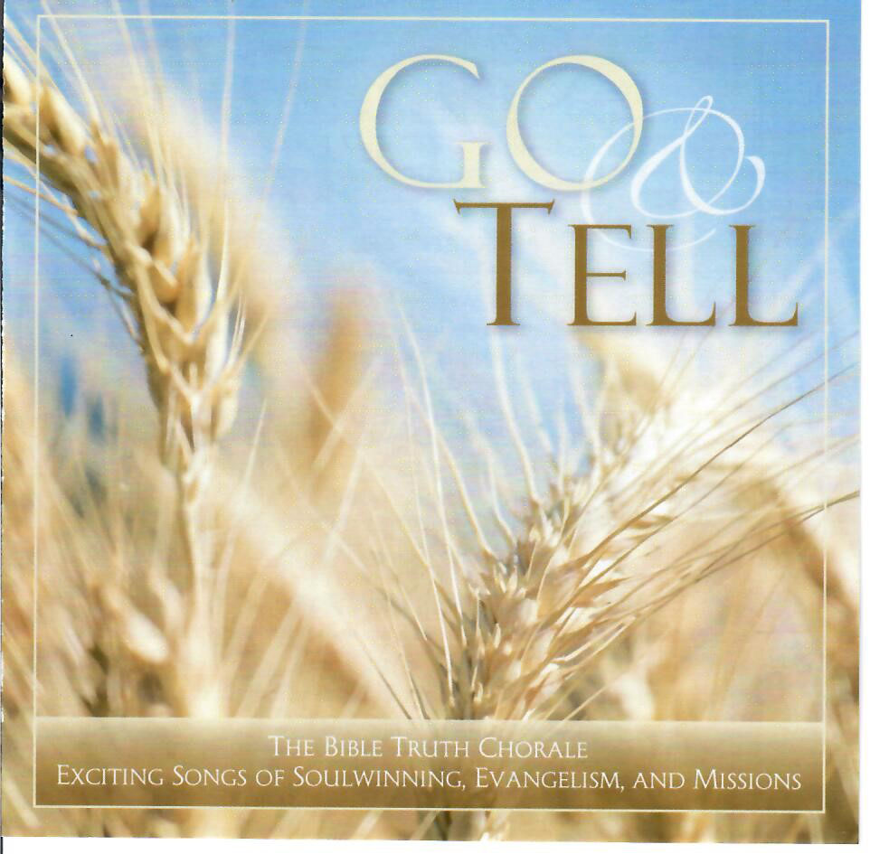 Go & Tell – Octavo Download – Bible Truth Music