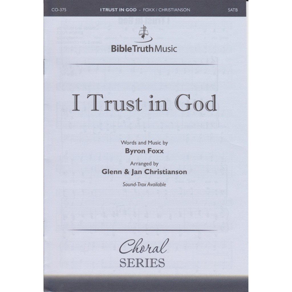 I Trust In God – Choral Octavo – Download – Bible Truth Music